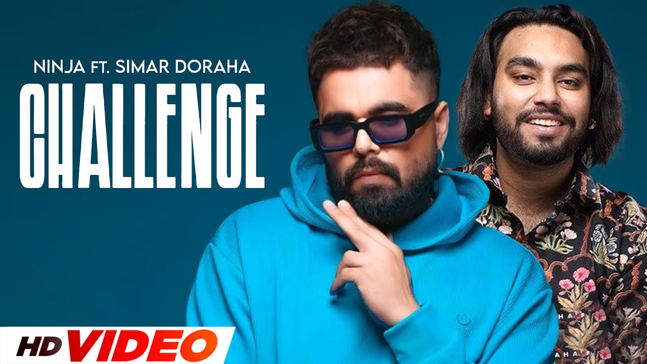 Challenge (HD Video) | Ninja | Simar Doraha | New Punjabi Songs 2025 ...
