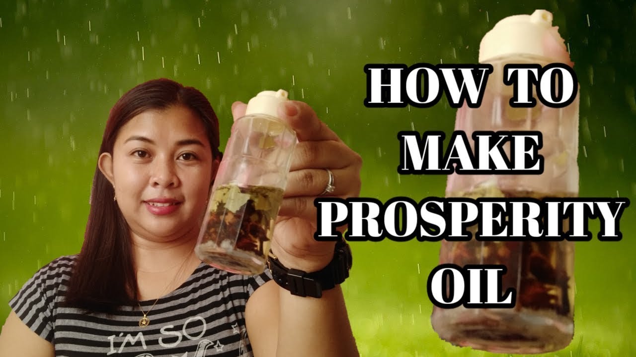 HOW TO; MAKE PROSPERITY OIL ||Cristina De vera - YouTube