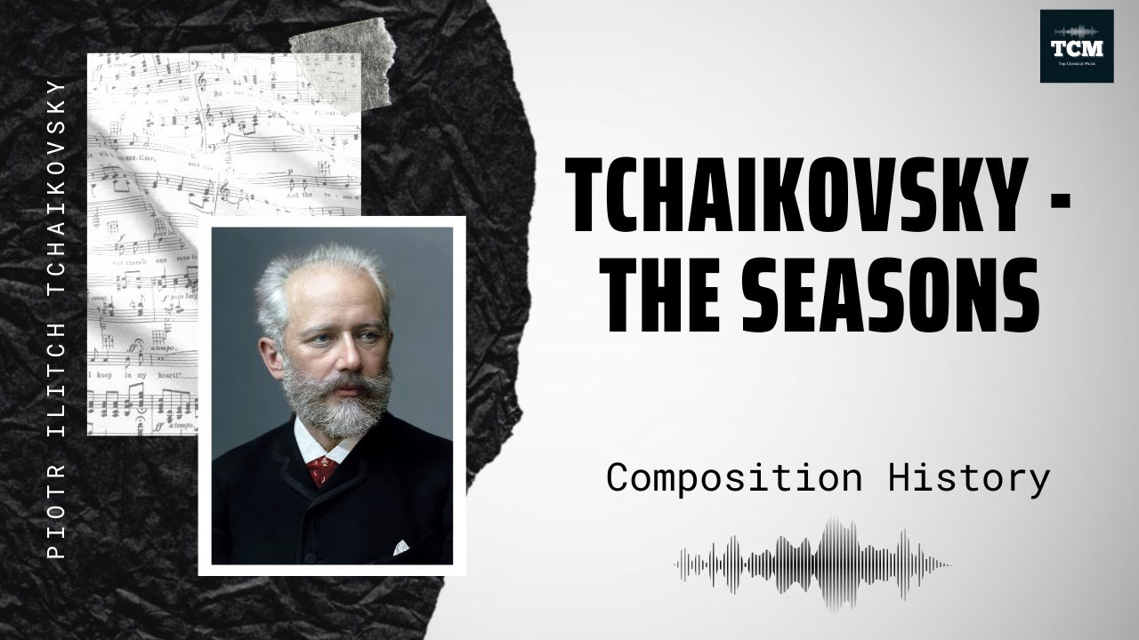 Tchaikovsky - The Seasons, Op. 37a - X. October - Music | History ...