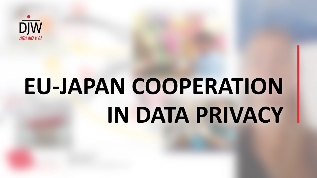 EU-JAPAN COOPERATION IN DATA PRIVACY - YouTube