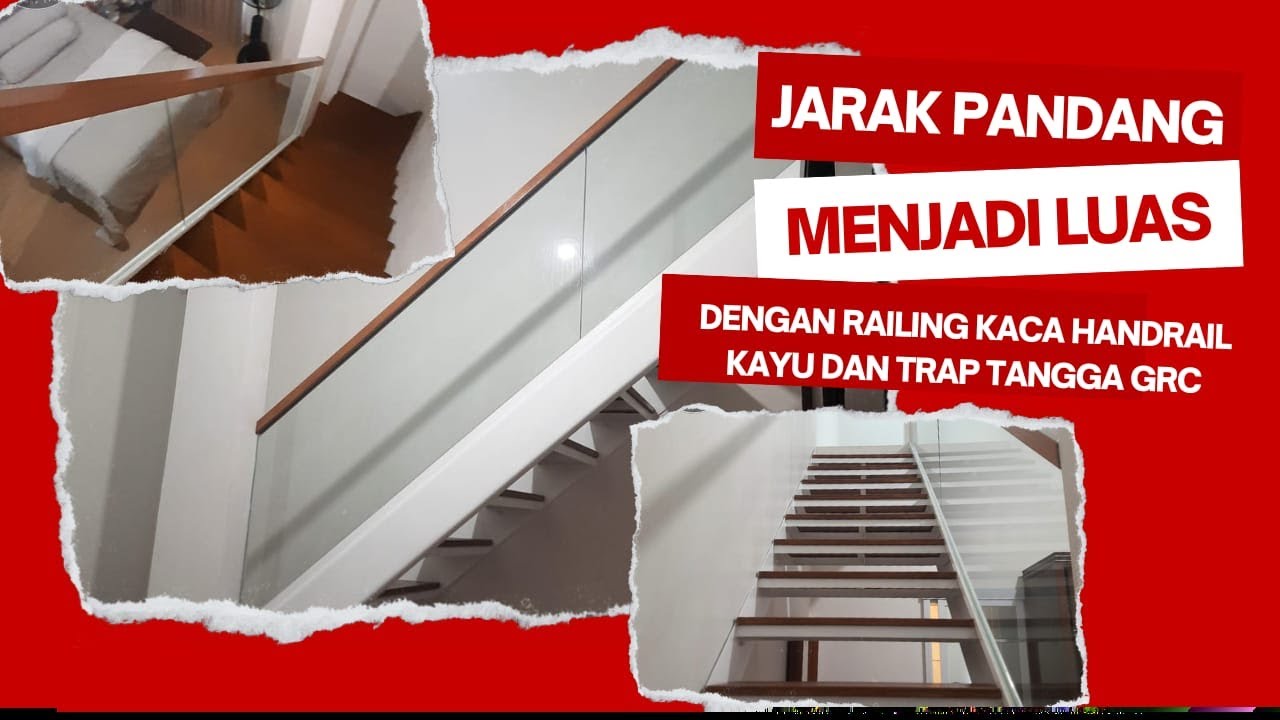 JARAK PANDANG MENJADI LUAS DENGAN RAILING KACA HANDRAIL KAYU, TRAP ...