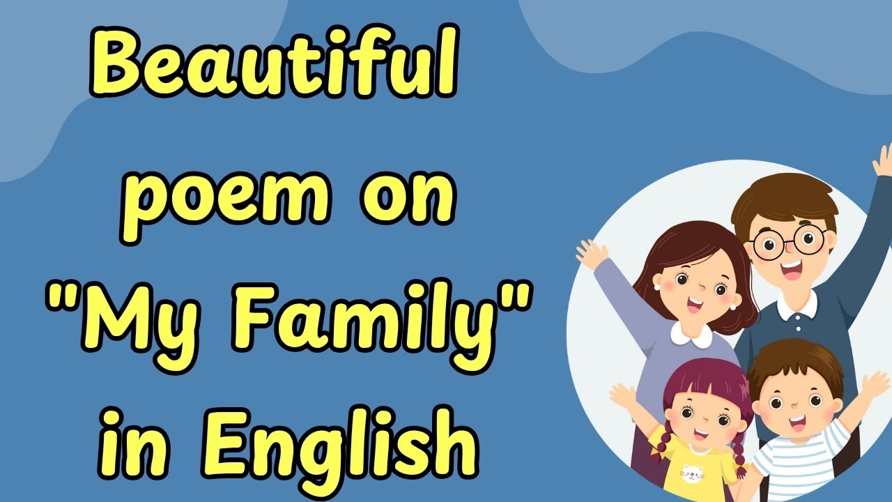 Poem on My Family in English|My Family Poem |Easy Poem on My Family ...