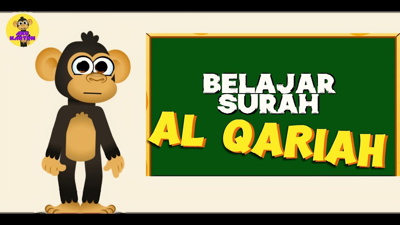 Belajar Surah Al Qariah | Kartun Anak Si Monyet - YouTube