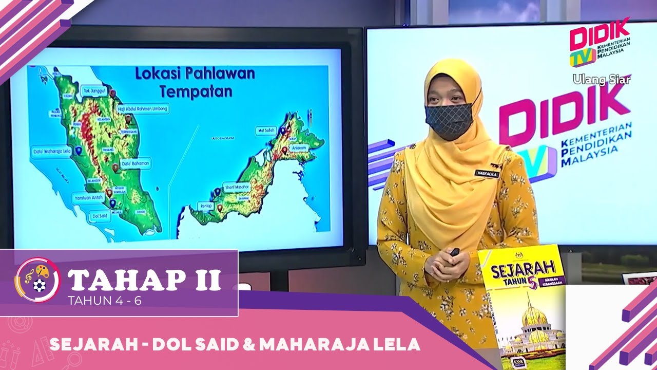 Tahap II (Tahun 4 - 6) | Sejarah - Dol Said & Maharaja Lela [R] - YouTube