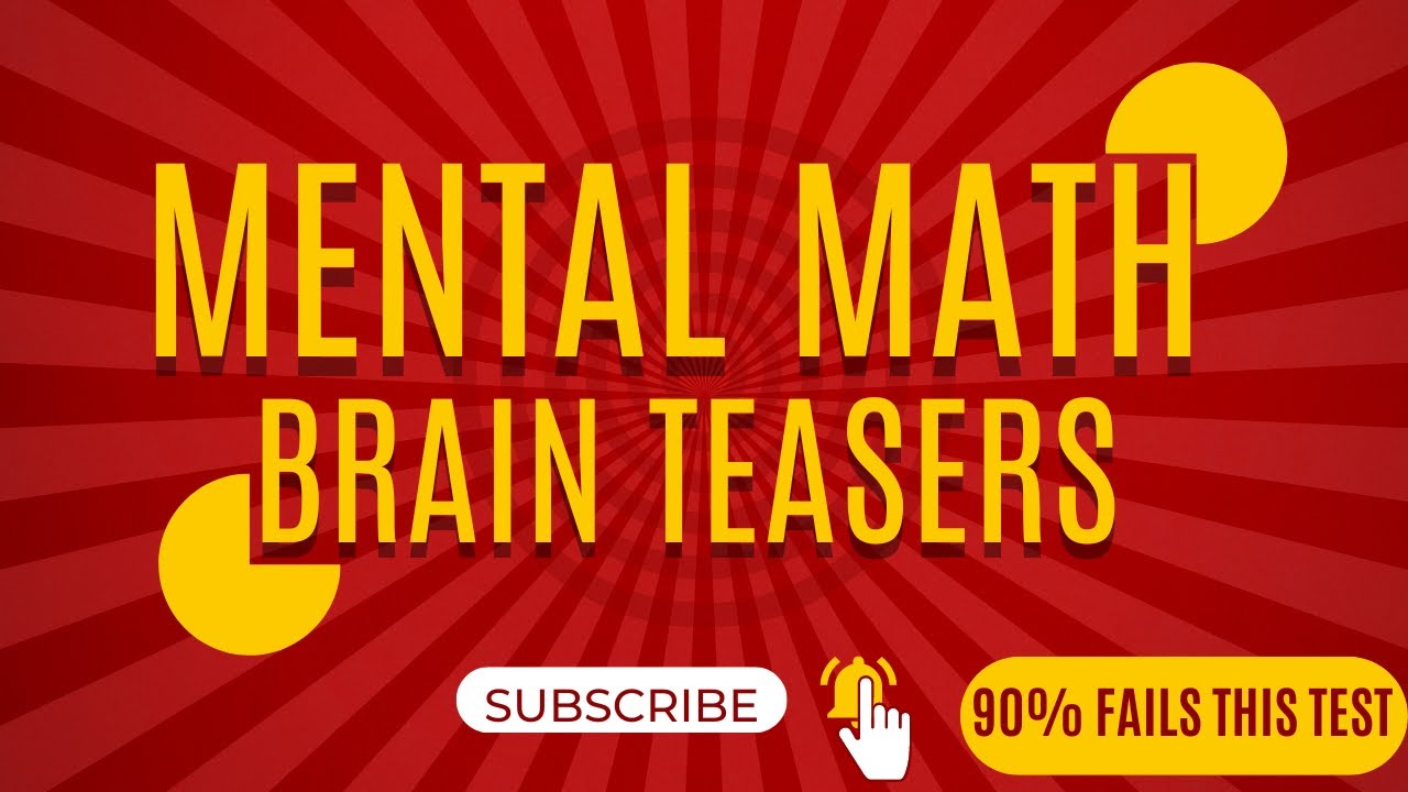Let's Solve these Mental Math Brain Teasers - YouTube