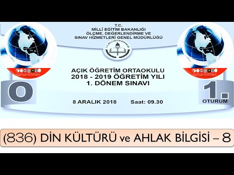 2019 / 1. DÖNEM / AÇIK ÖĞRETİM ORTAOKULU / (836) DİN KÜLTÜRÜ VE AHLÂK BİLGİSİ – 8