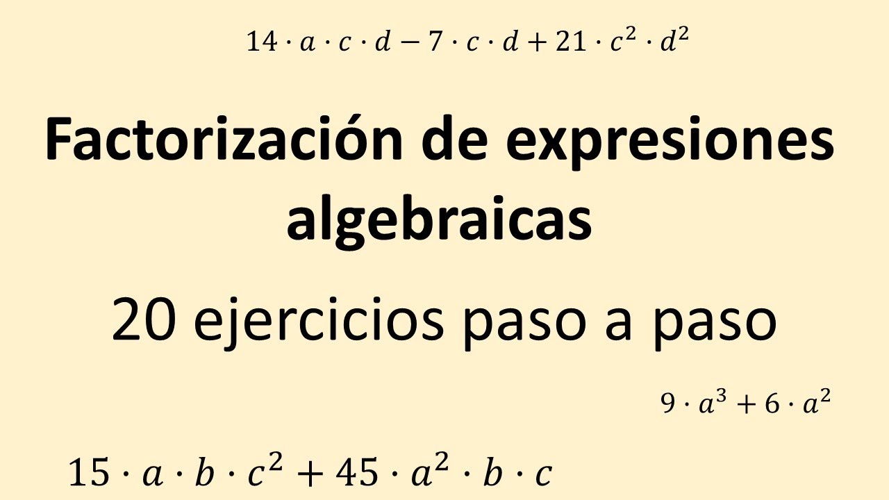 Factorizaci n De Expresiones Algebraicas 20 Ejercicios Paso A Paso factorizaci-n-de-expresiones-algebraicas-20-ejercicios-paso-a-paso