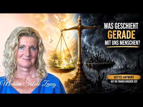 Ich fragte Gott, was JETZT mit der Menschheit GESCHIEHT – Das war seine ANTWORT