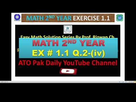 MATH 2ND YEAR EX#1.1 Q.2( iv ) EASY MATH BY RIZWAN CH - YouTube