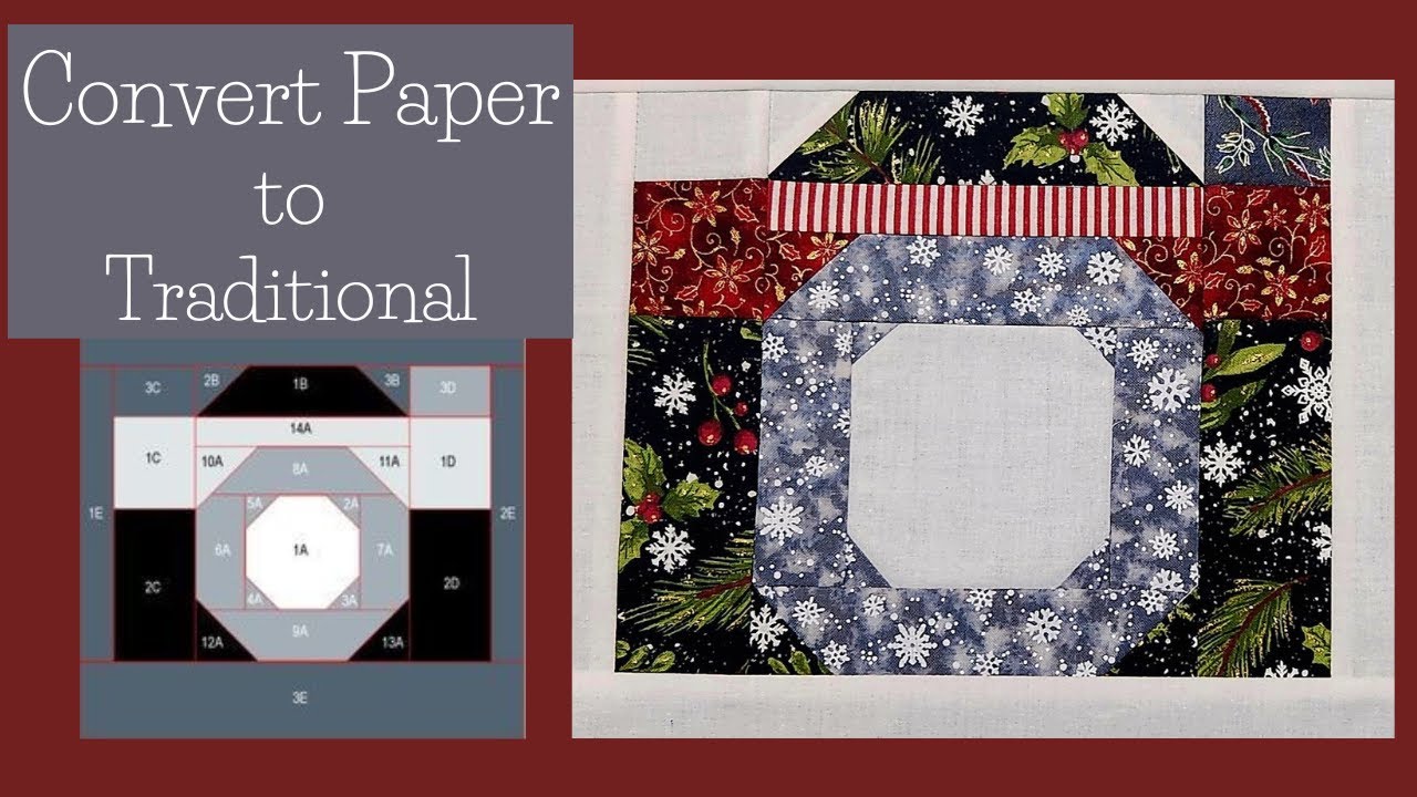 How to Convert Paper Pattern to Traditional Quilt Block Camera Block 13 ...