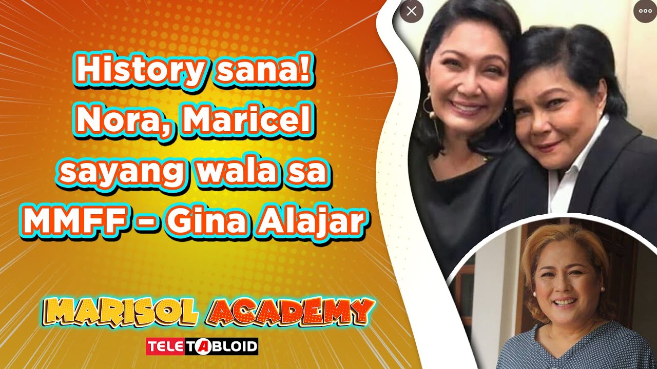 History sana! Nora, Maricel sayang wala sa MMFF – Gina Alajar | MARISOL ...