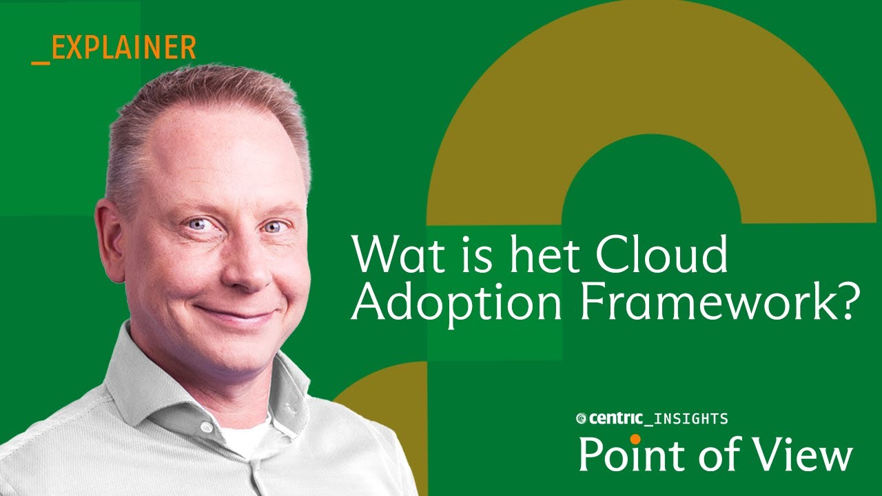 Wat is het Cloud Adoption Framework (CAF)? ☁️ | Explainer | Centric_Insights - YouTube