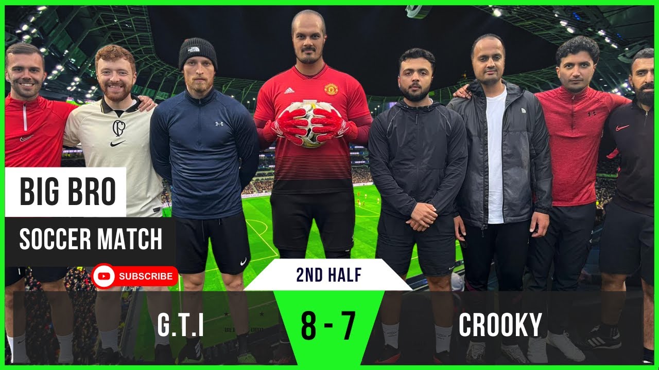 2nd Half | GTI 8 - 7 Crooky | Controversial Finish | Big Bro Soccer ...