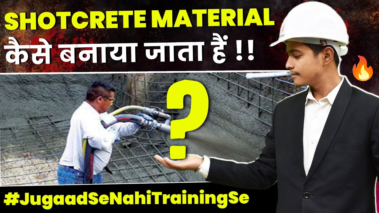 How To Design Concrete Mix For Shotcreteing | Complete Shotcrete Mix ...