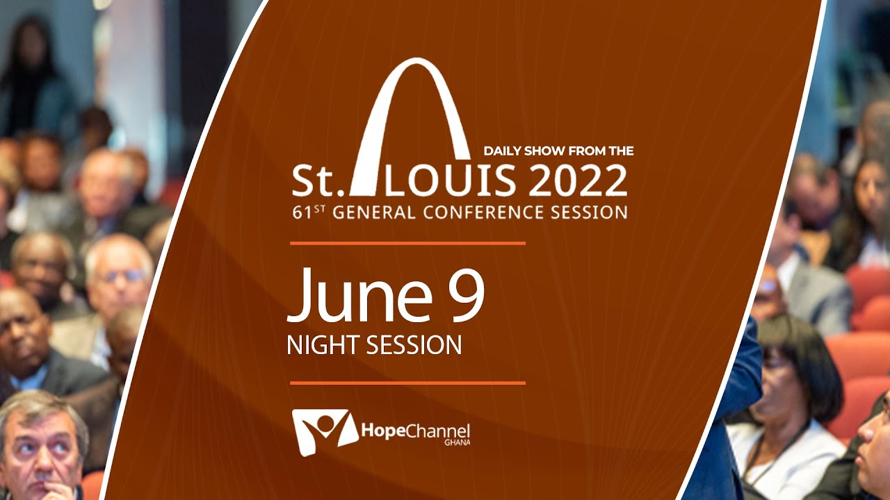 General Conference Session 2022 - St Louis | Day 4 | Thursday Night ...