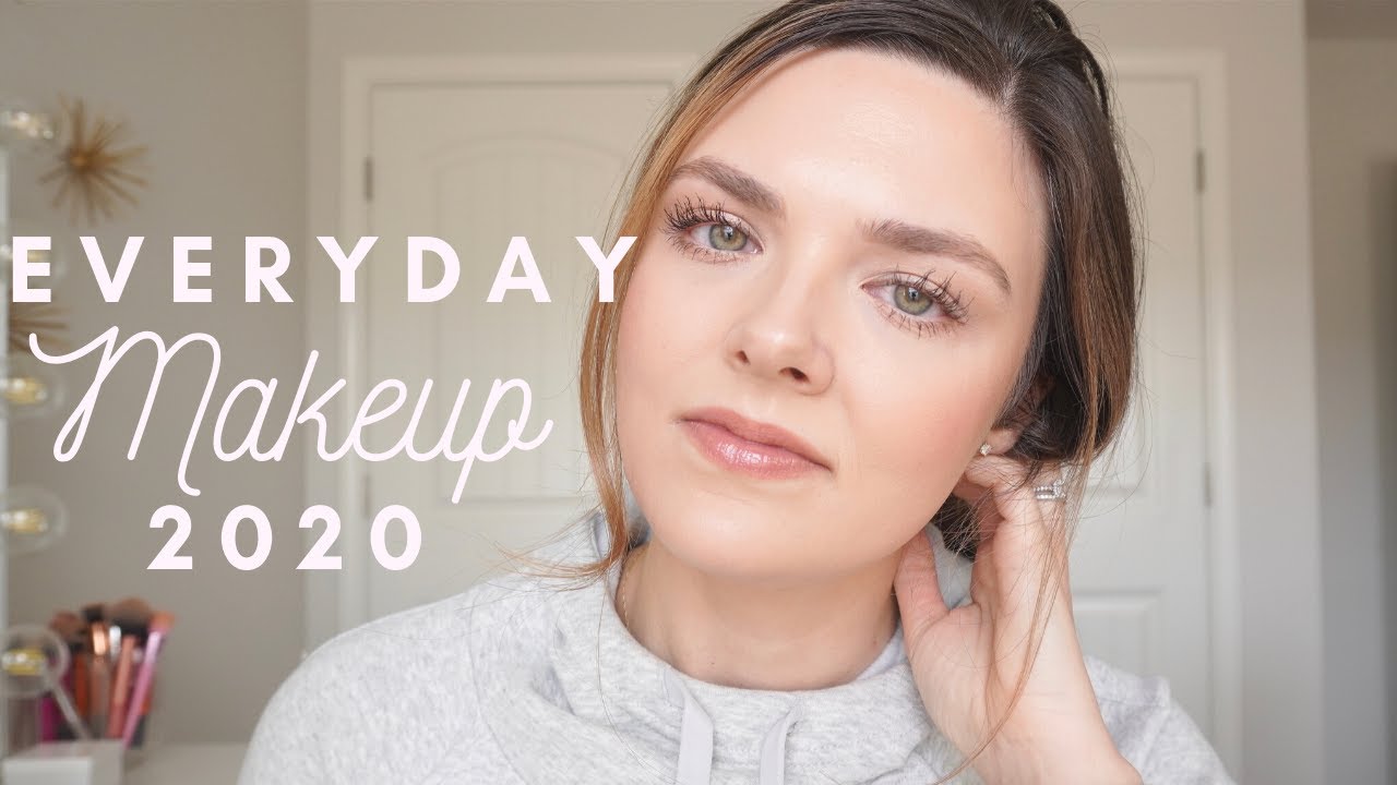 UPDATED Everyday Makeup Routine For 2020 // Natural, Easy Everyday ...