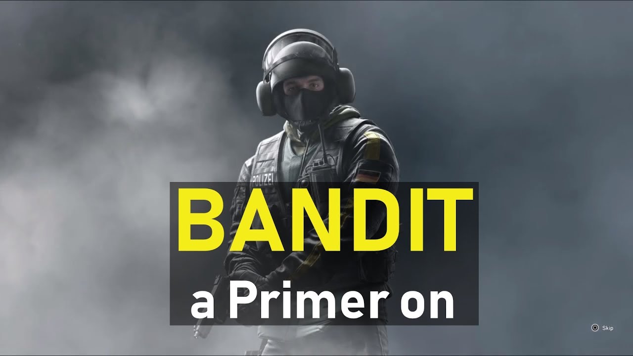 You Wanna Learn Bandit? | Rainbow Six Siege: Bandit Operator Guide ...