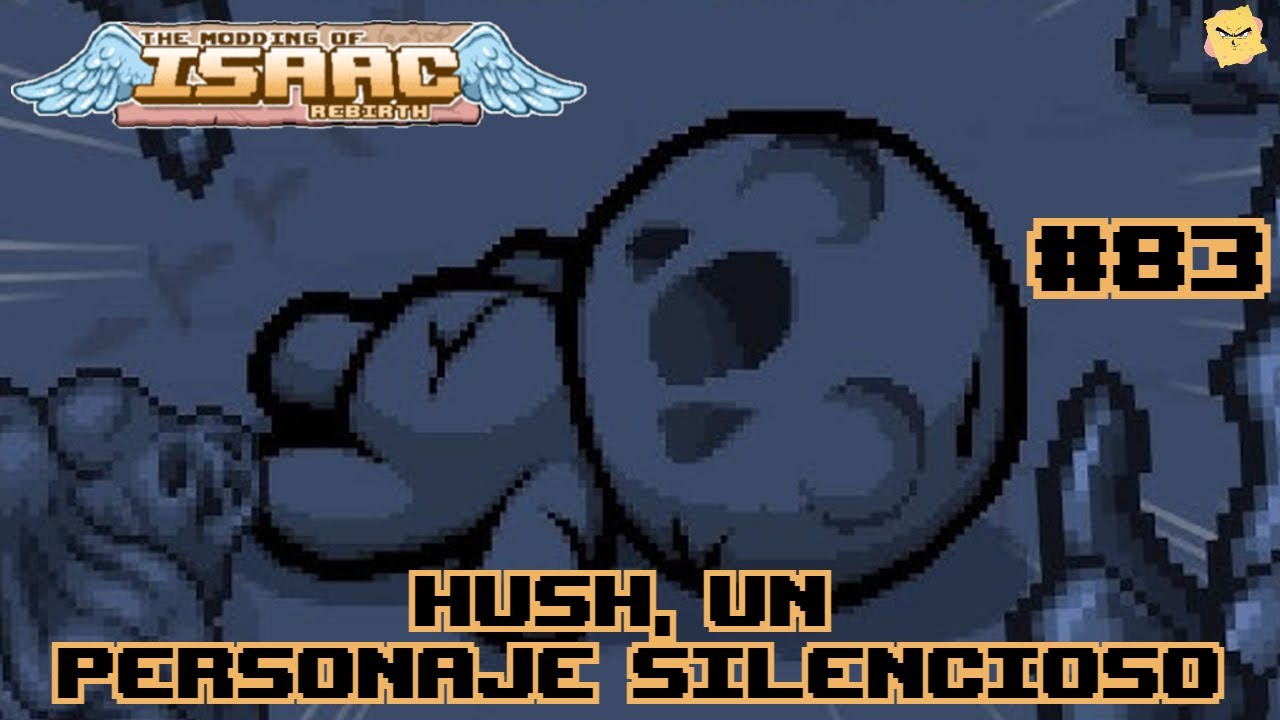 Hush, un personaje silencioso [The Binding of Isaac Repentance] [Mods ...