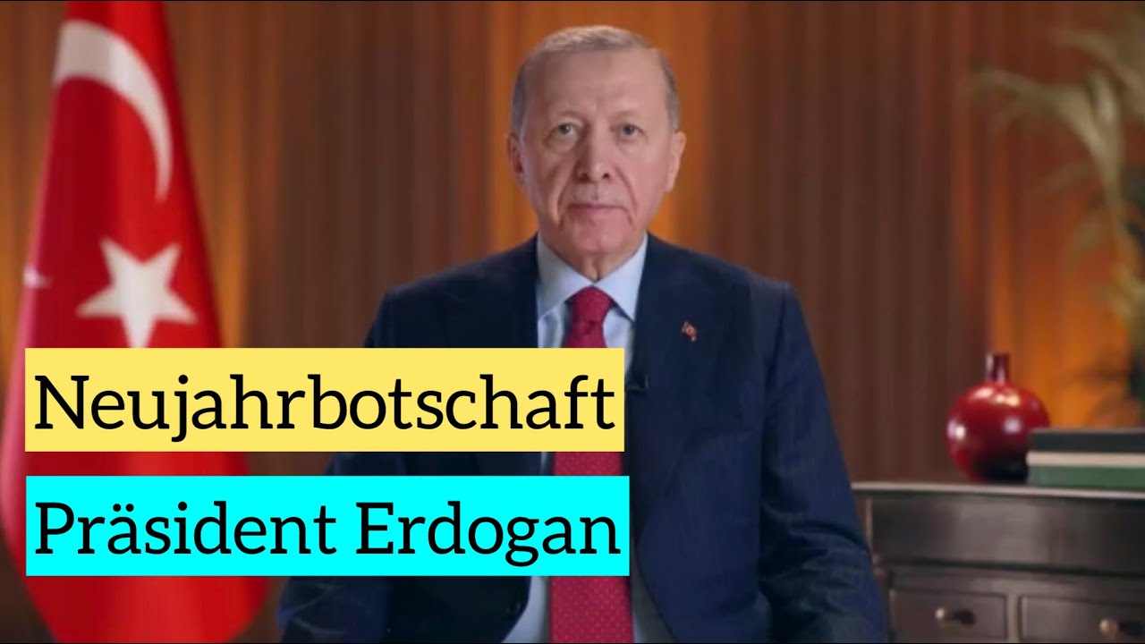 Neujahrbotschaft von Präsident Erdogan - YouTube