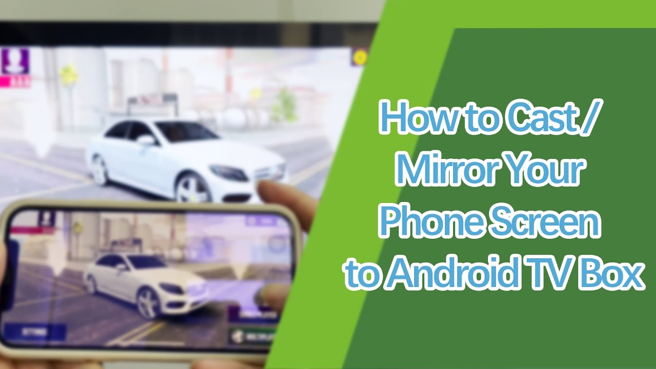 How to Cast / Mirror Your Phone Screen to Android TV Box - YouTube