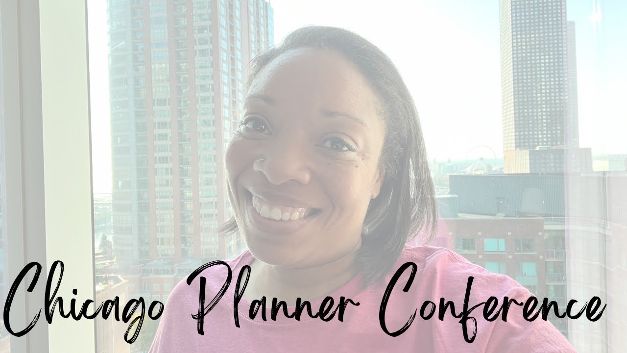 Chicago Planner Conference | Part 1 | Thoughts and Swag - YouTube