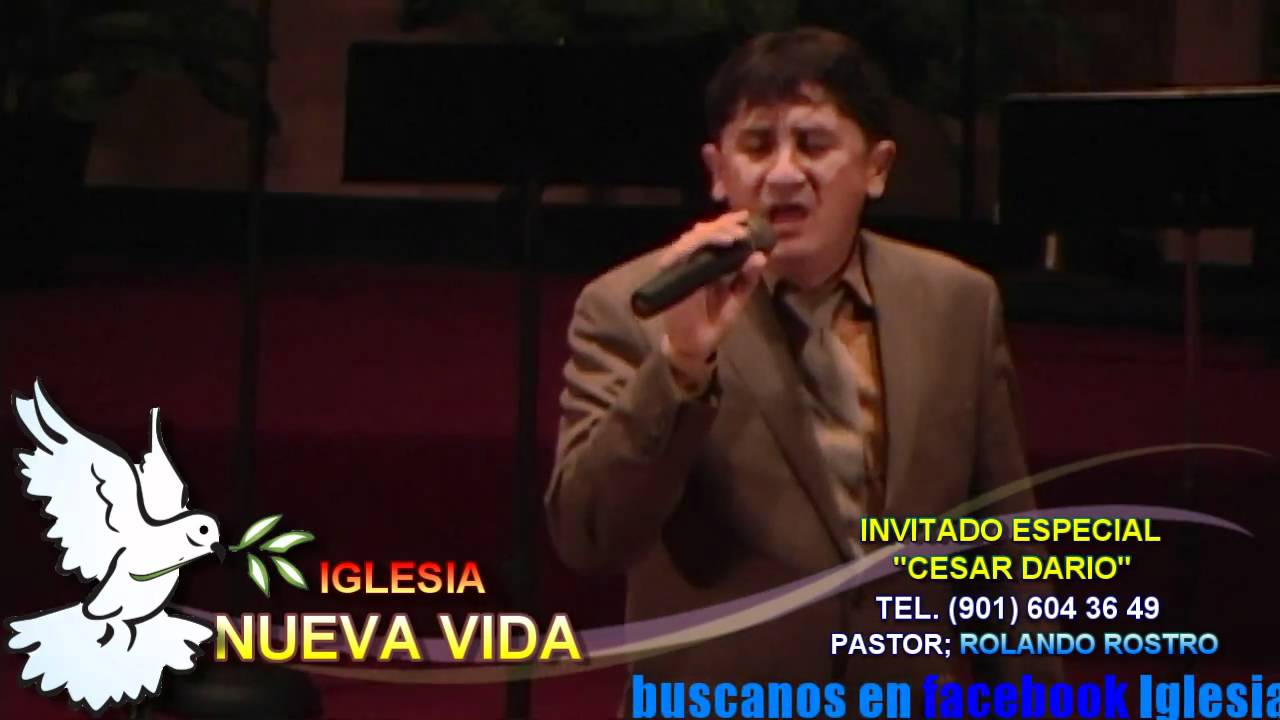 Cesar Dario en la iglesia nueva vida - YouTube