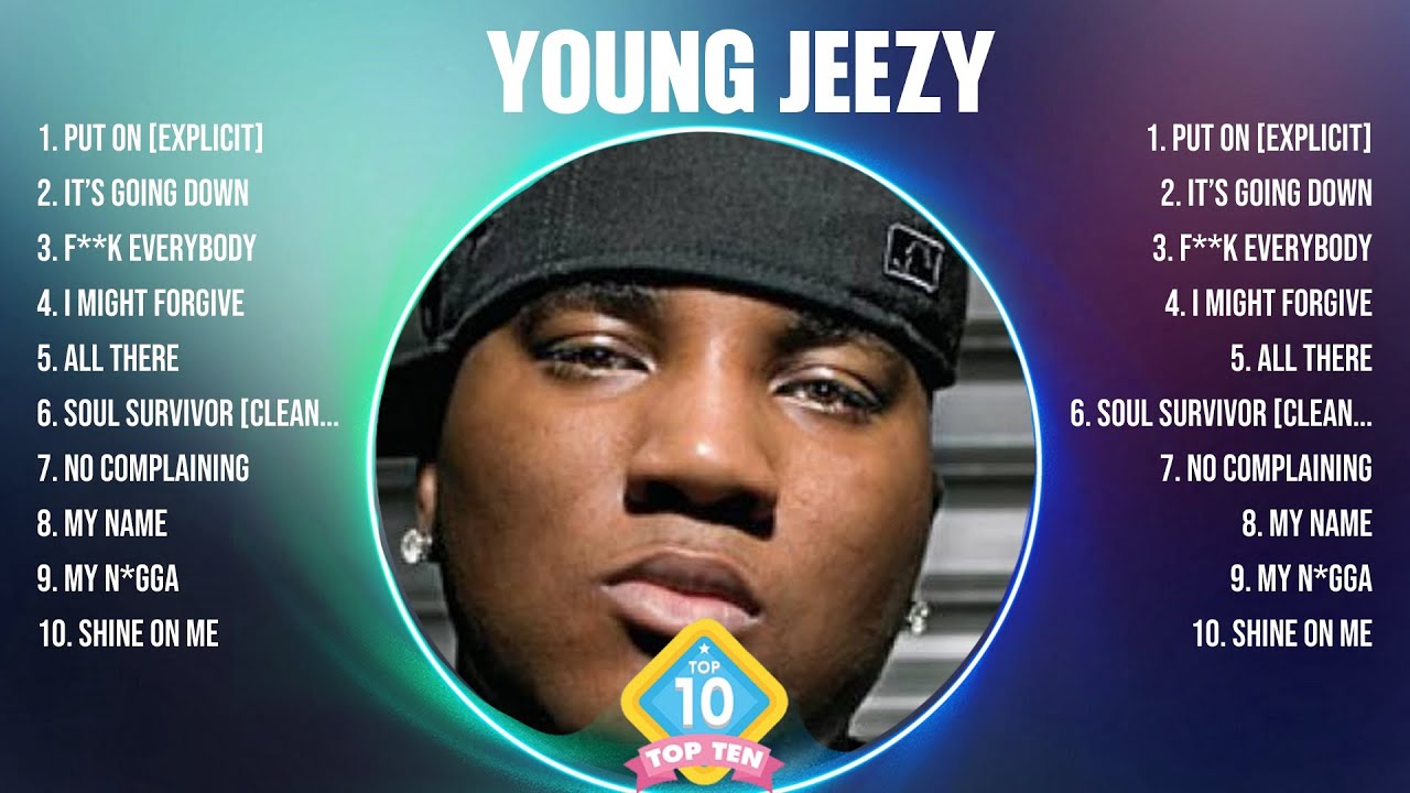 Young Jeezy The Best Music Of All Time ️ Full Album ️ Top 10 Hits ...