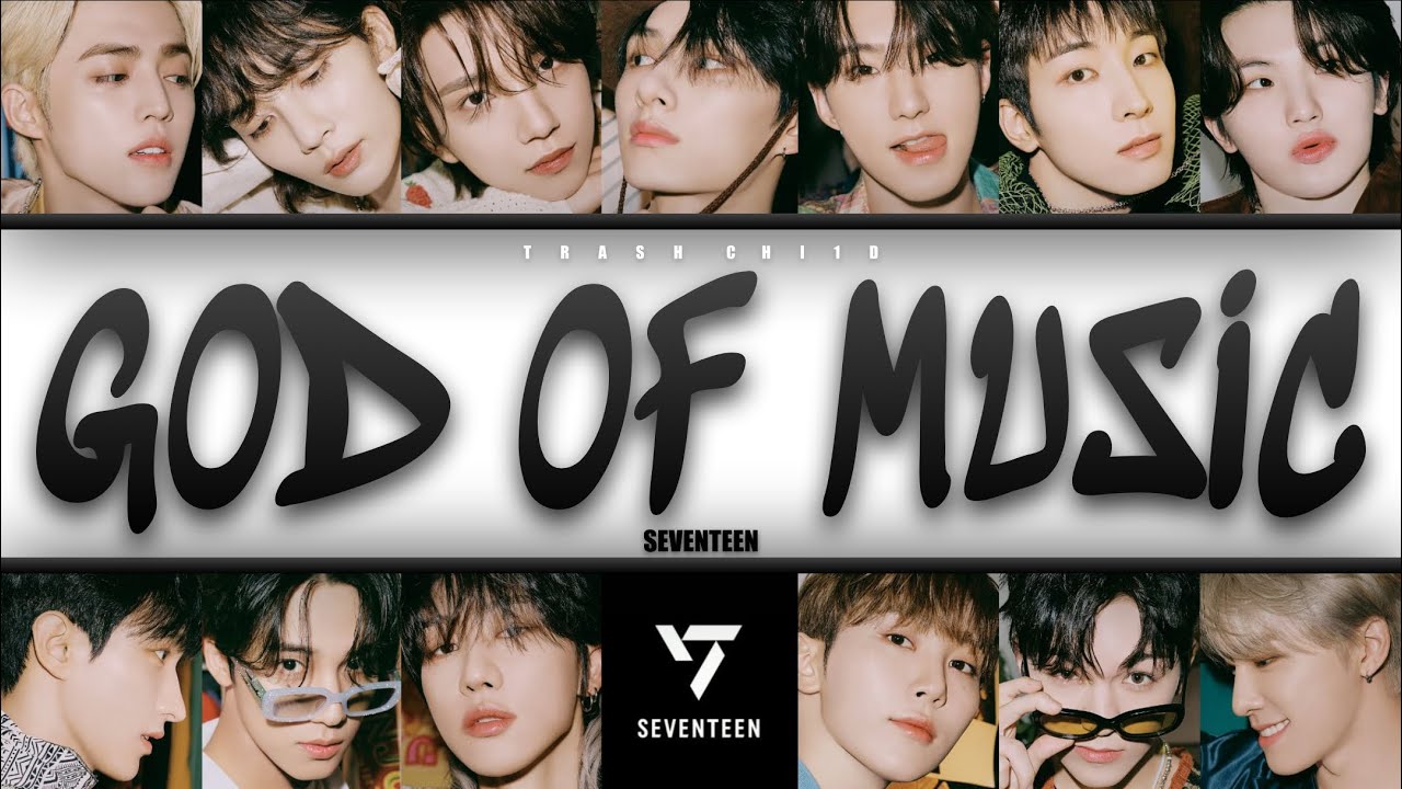 SEVENTEEN - God of Music (Colour-coded Lyrics) (Capcut Auto Lyrics ...