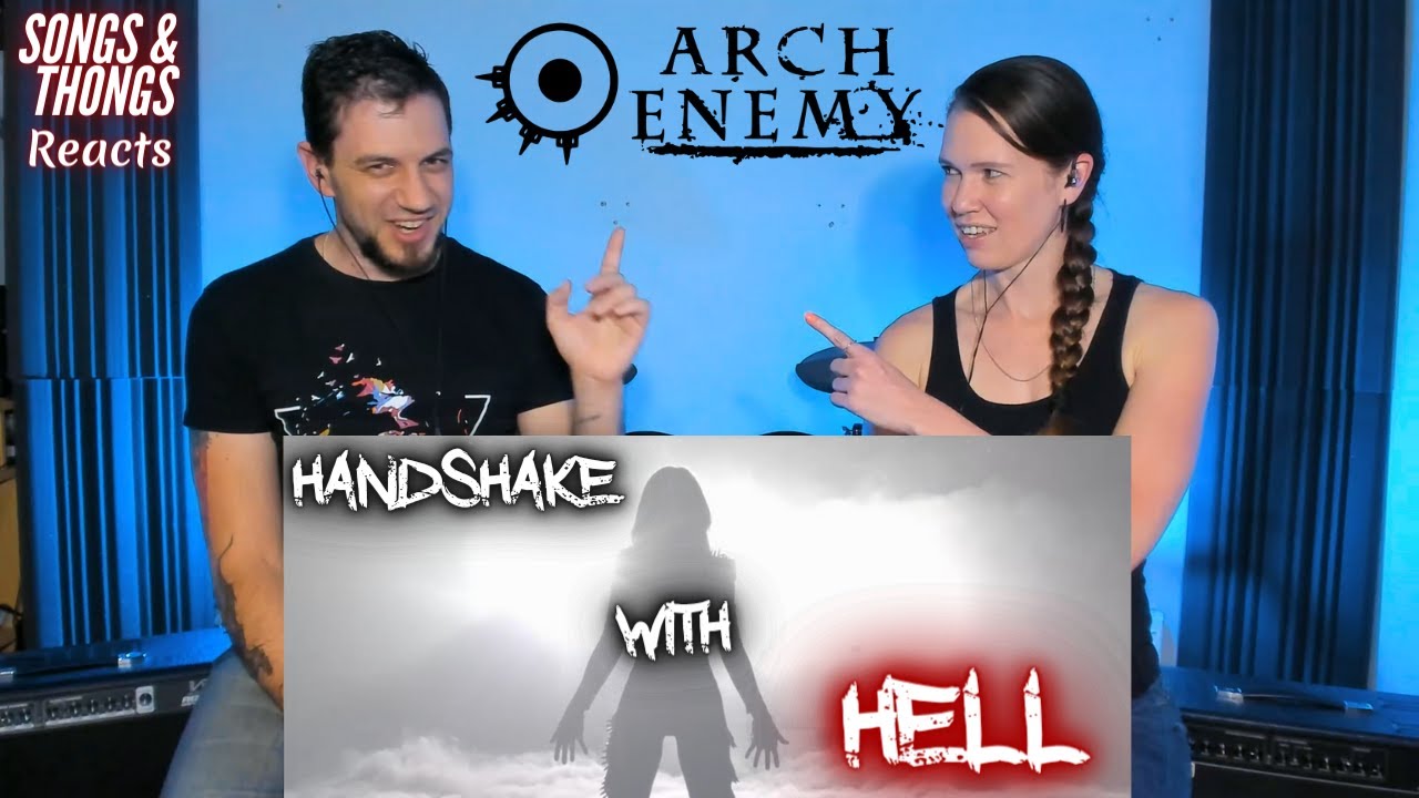Arch Enemy Handshake with Hell Reaction by Songs and Thongs - YouTube
