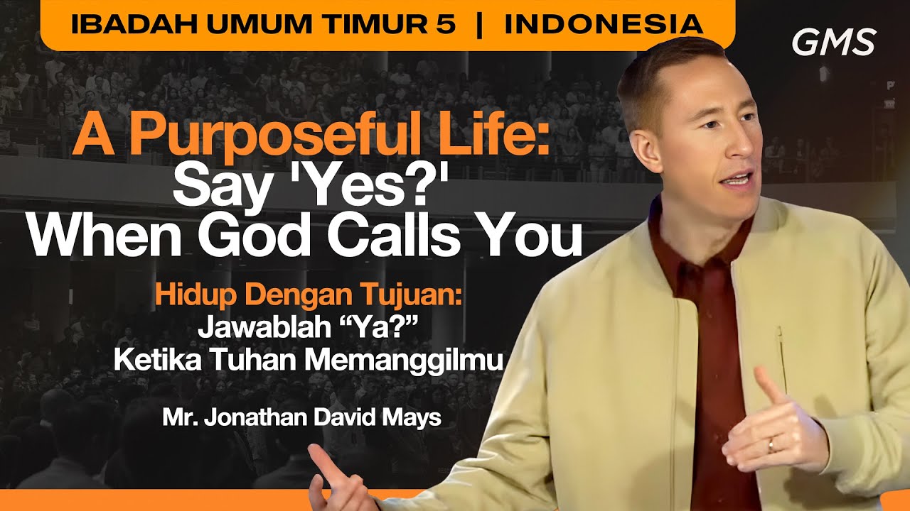 A Purposeful Life : Say 'Yes?' When God Calls You - Mr. Jonathan David Mays (GMS Church) - YouTube