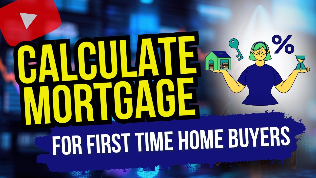 How to Calculate Mortgage Payment | Real Example for First-Time Home ...