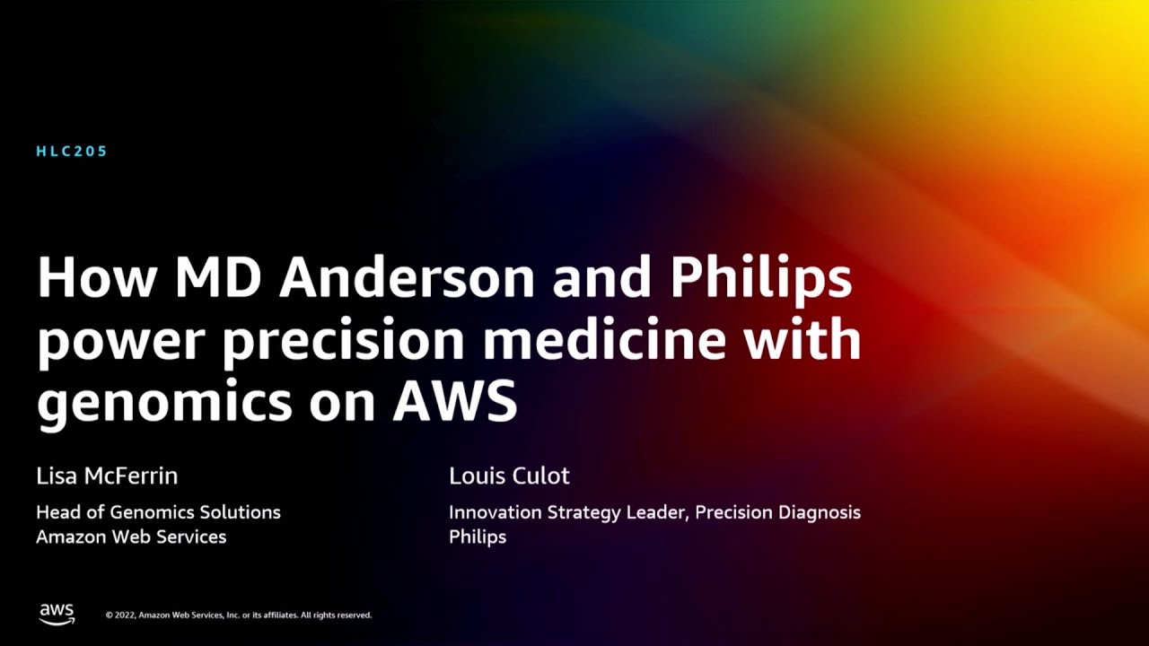 AWS re:Invent 2022 - How MD Anderson & Philips power precision medicine ...