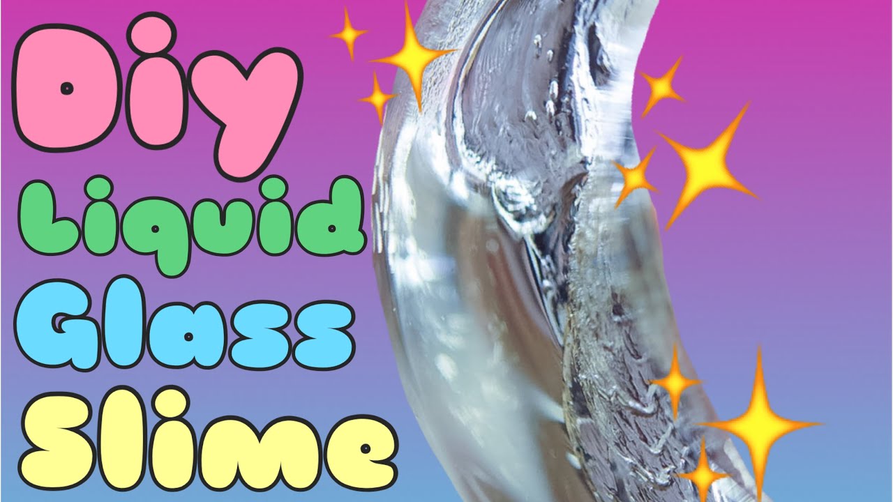 DIY Liquid Glass Clear Slime | No Borax No Detergent No Liquid Starch ...