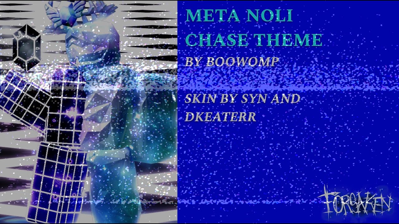 (UNOFFICIAL) FORSAKEN - META NOLI CHASE MUSIC - YouTube