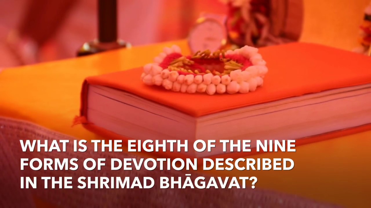 What is the eighth of the nine types of Devotion ? | Pujya Bhaishri ...