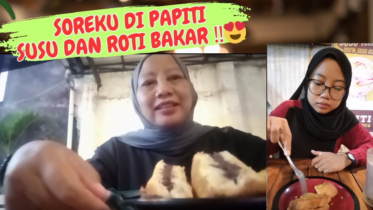 Soreku DI PAPITI | Susu dan Roti Bakar ‼😍 - YouTube