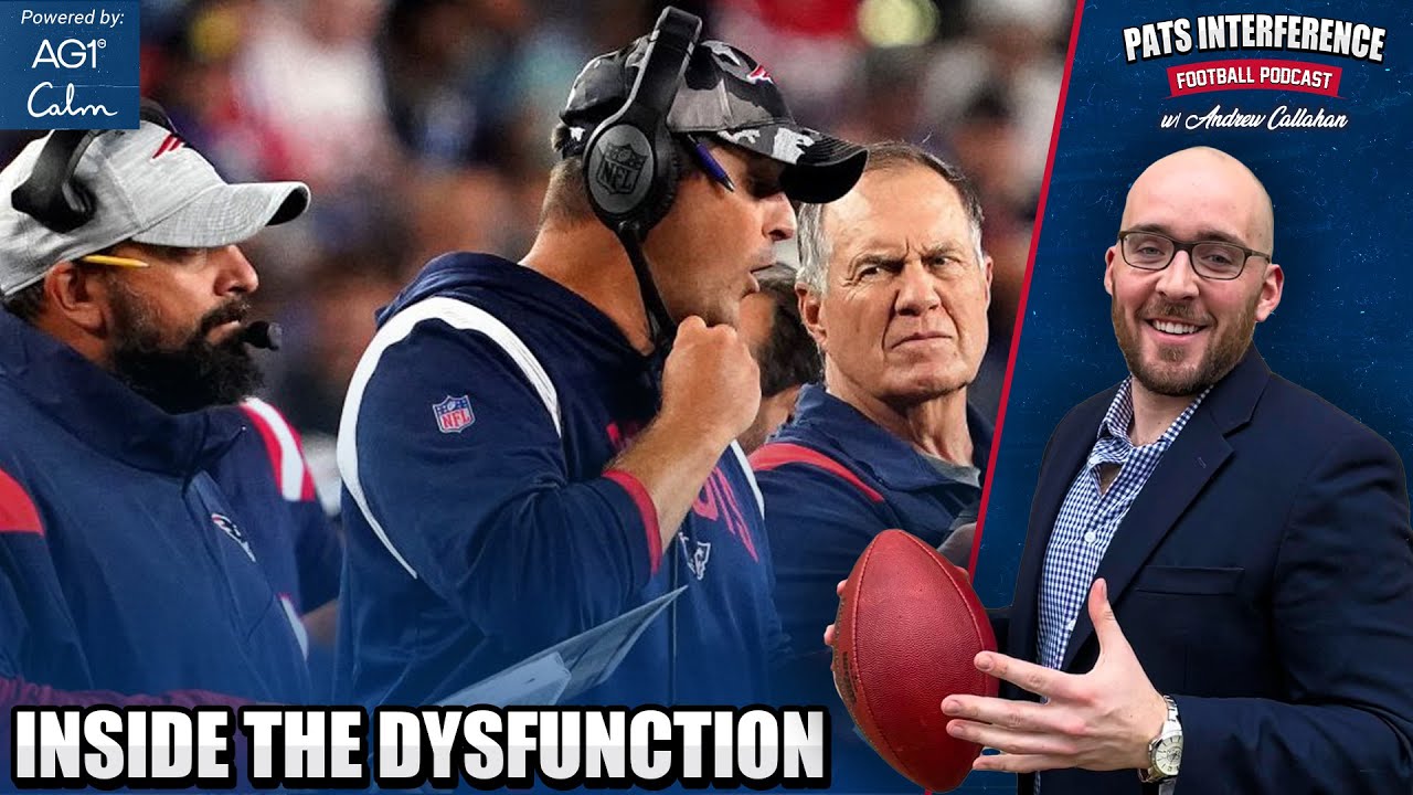 Massive DYSFUNCTION Inside Patriots Organization | Pats Interference ...