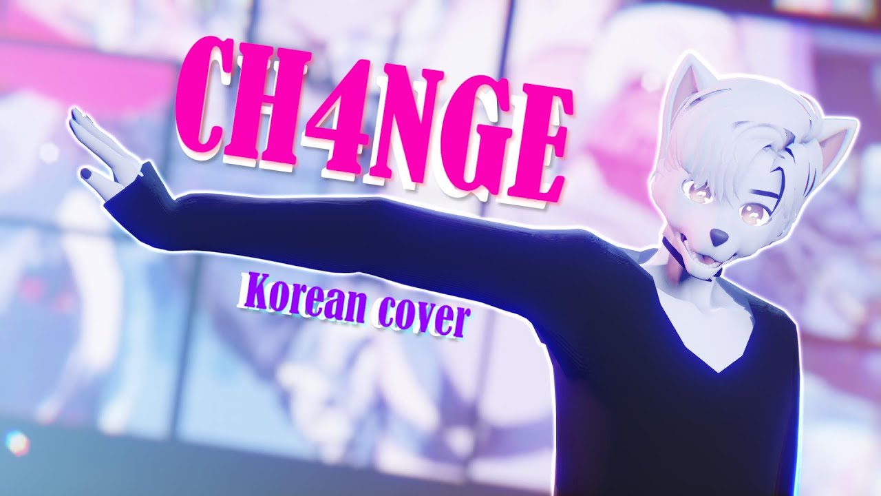 【Bin KR】CH4NGE [한국어 커버/Korean Cover]【MMD / UTAUカバー 】@arzbtvmusic3305 ...