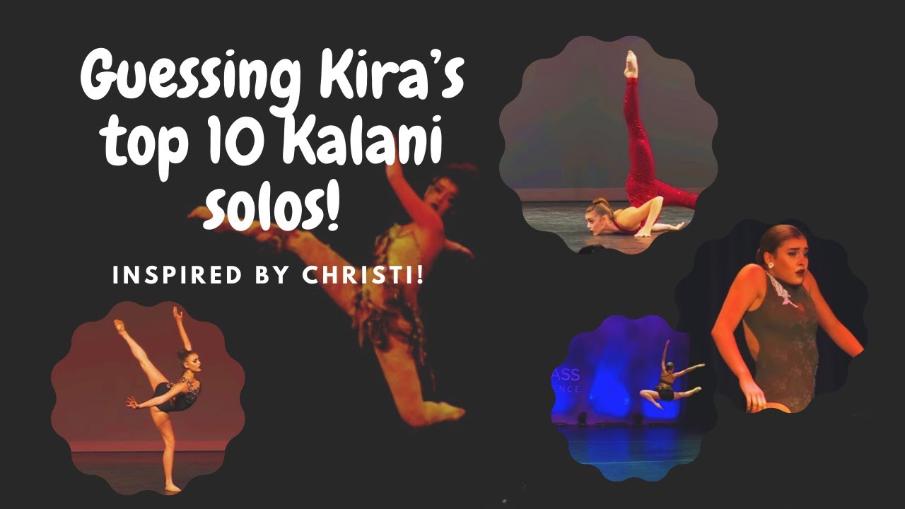 Guessing Kira’s favorite Dance Moms Kalani solos! - YouTube