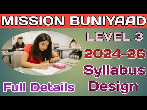Buniyaad Level 3 2024|Buniyaad Level 3 Paper Syllabus & Design |Buniyad ...
