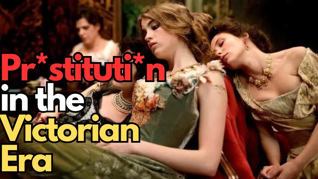10 Fascinating Facts About Prostitution in the Victorian Era - YouTube