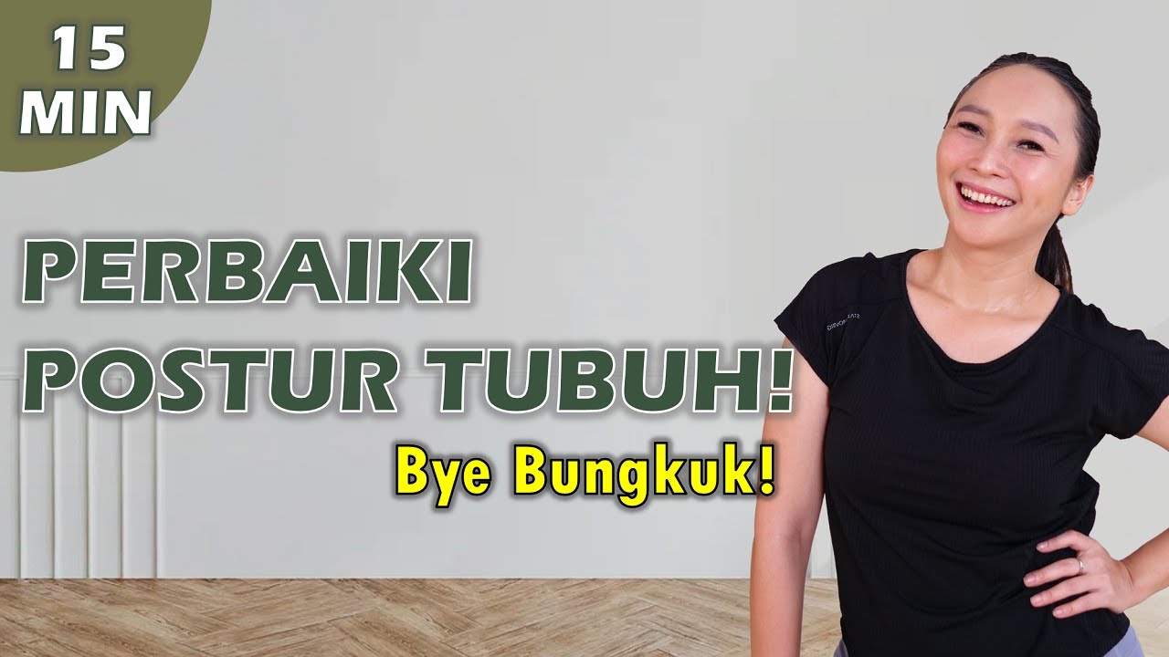 LEBIH TEGAP! 15 Menit Olahraga Melatih Postur Tubuh Lebih Ideal ...