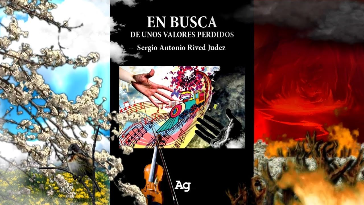En busca de unos valores perdidos - Sergio Antonio Rived Judez ...