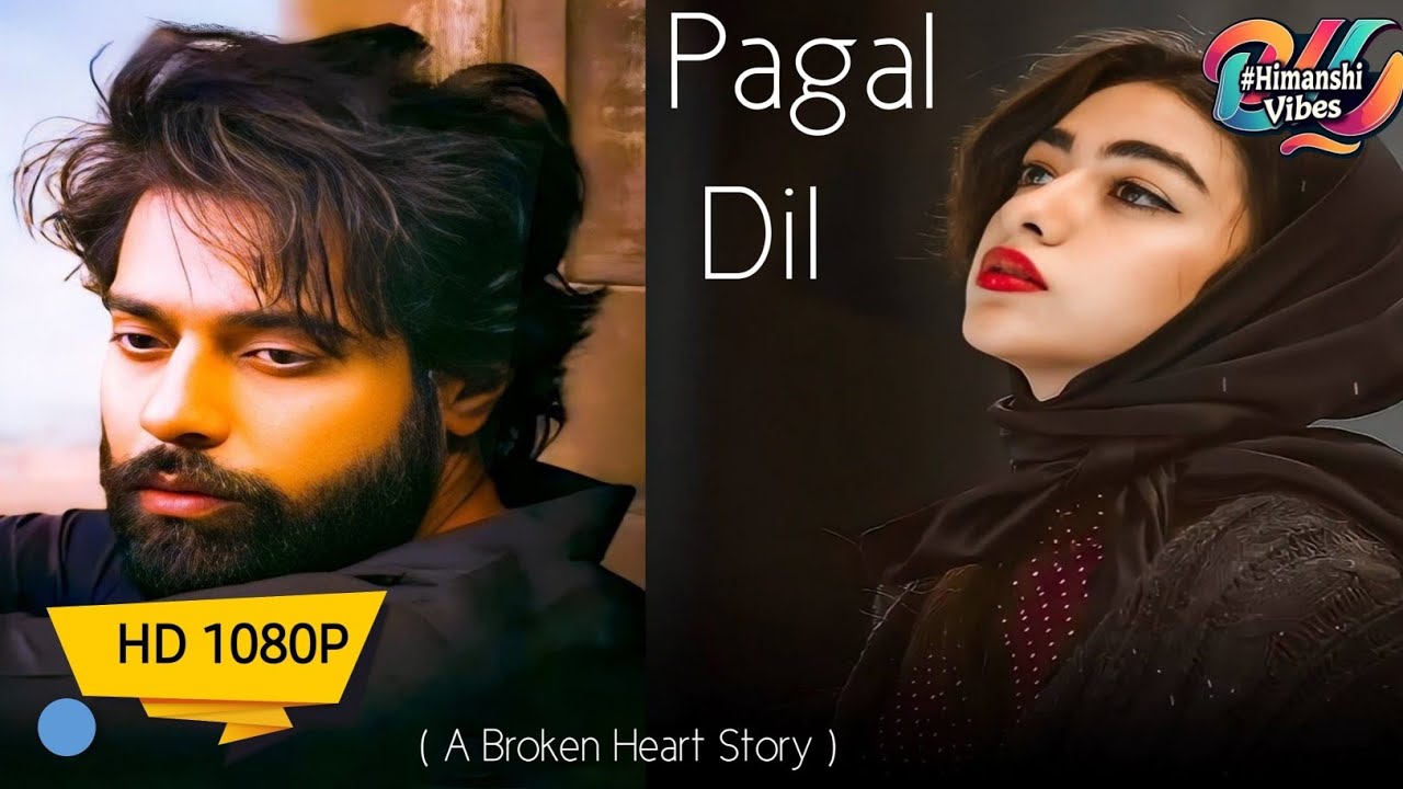 Pagal Dil ️‍🩹 | Dev Dixit | Hindi | @HimanshiVibes1912 - YouTube