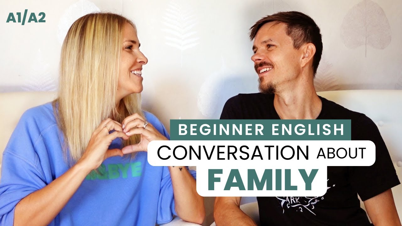 Slow Basic English Conversations about FAMILY — Beginner English (A1/A2 ...