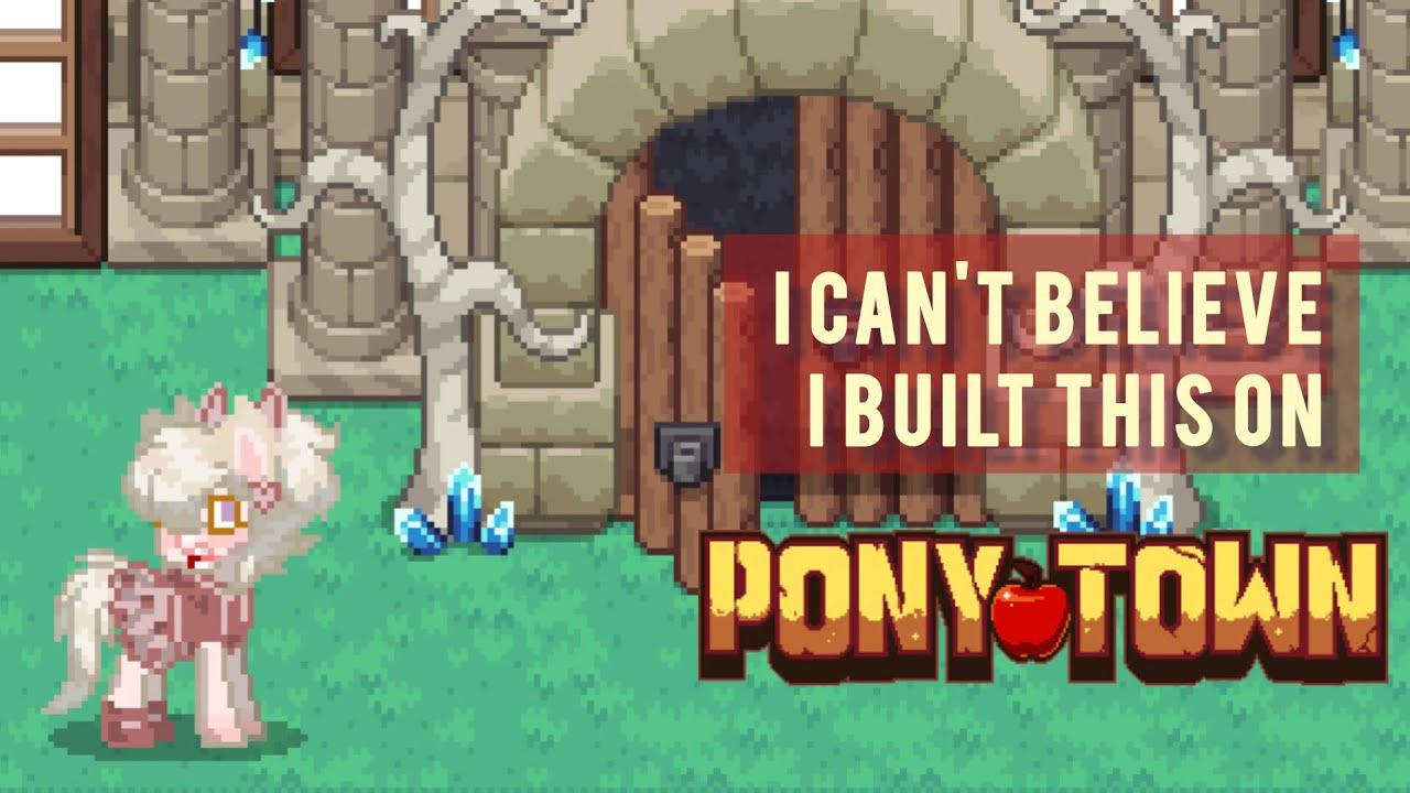 30 SECONDS TIMELAPSE - Pony Town Build - YouTube
