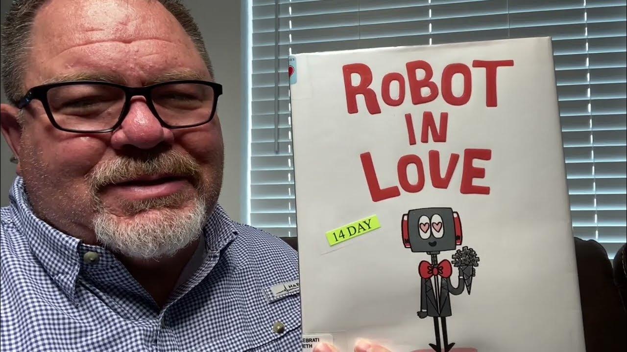 Robot in Love by T. L. McBeth - YouTube