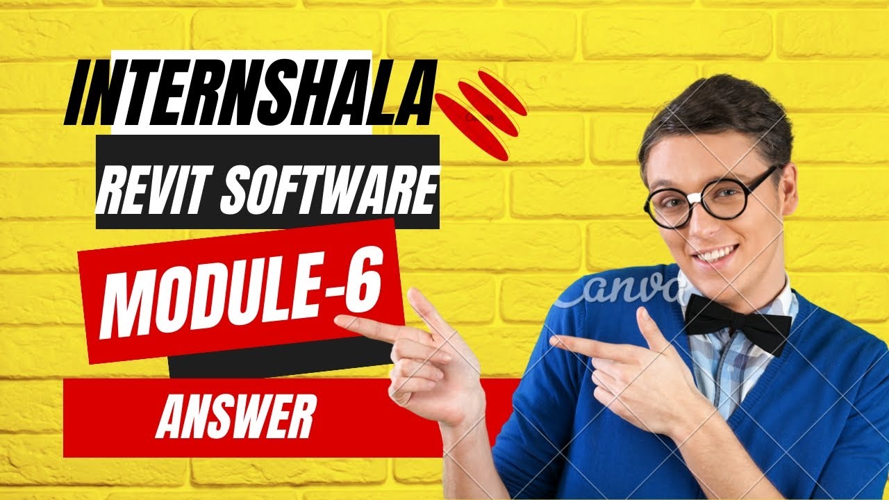 Internshala Revit Software Module 6 Answer Youtube