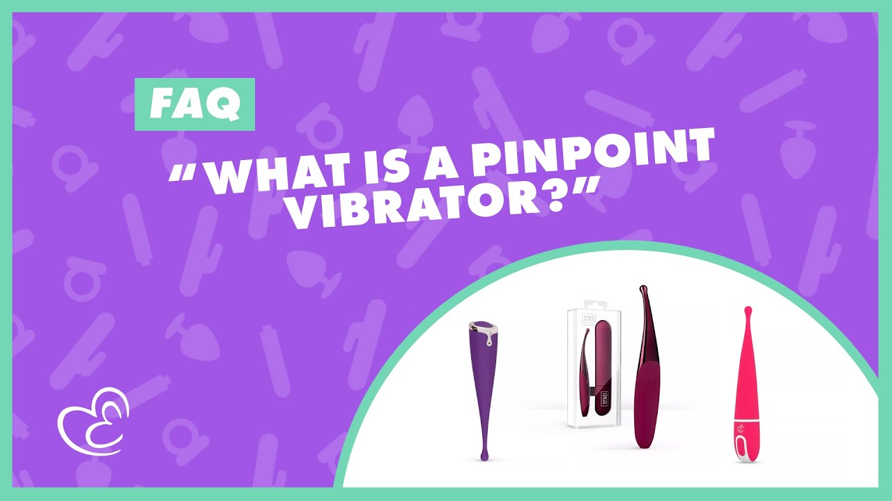 FAQ What is a Pinpoint Vibrator? | EasyToys - YouTube
