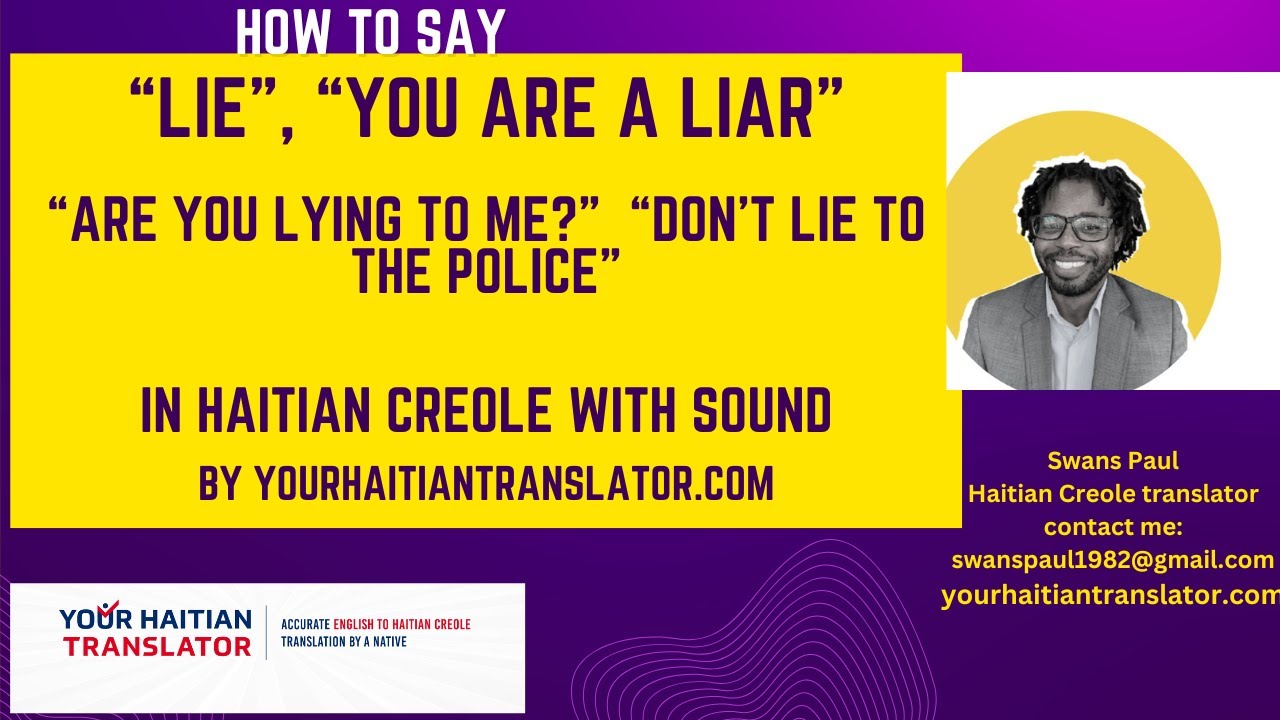 How to say “lie”, "don't lie to me" and “you are a liar” in Haitian ...
